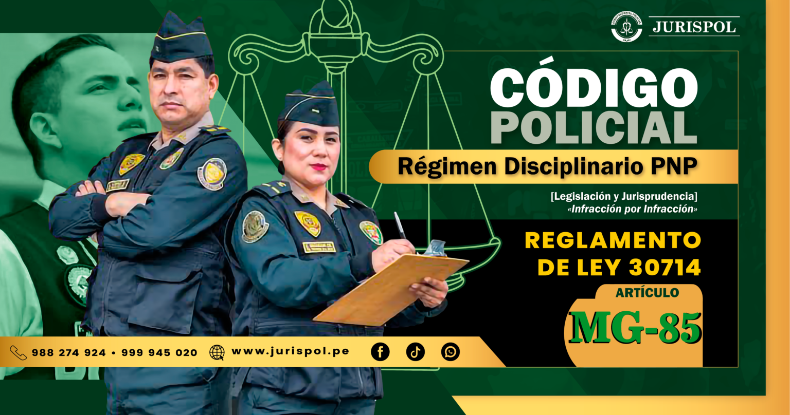 MG-85: Infracción Muy Grave del régimen disciplinario de la PNP [Ley ...