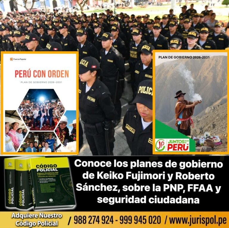 Planes de Gobierno de Fuerza Popular y Juntos por el Perú, sobre la PNP ...